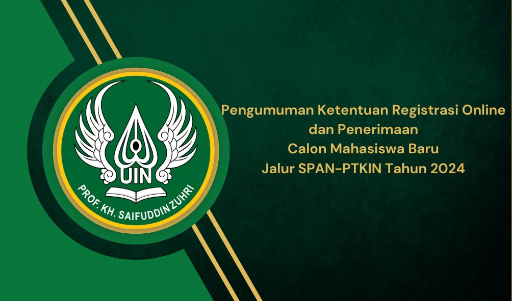 Pengumuman Ketentuan Registrasi Online dan Penerimaan Calon Mahasiswa Baru Jalur SPAN-PTKIN ...